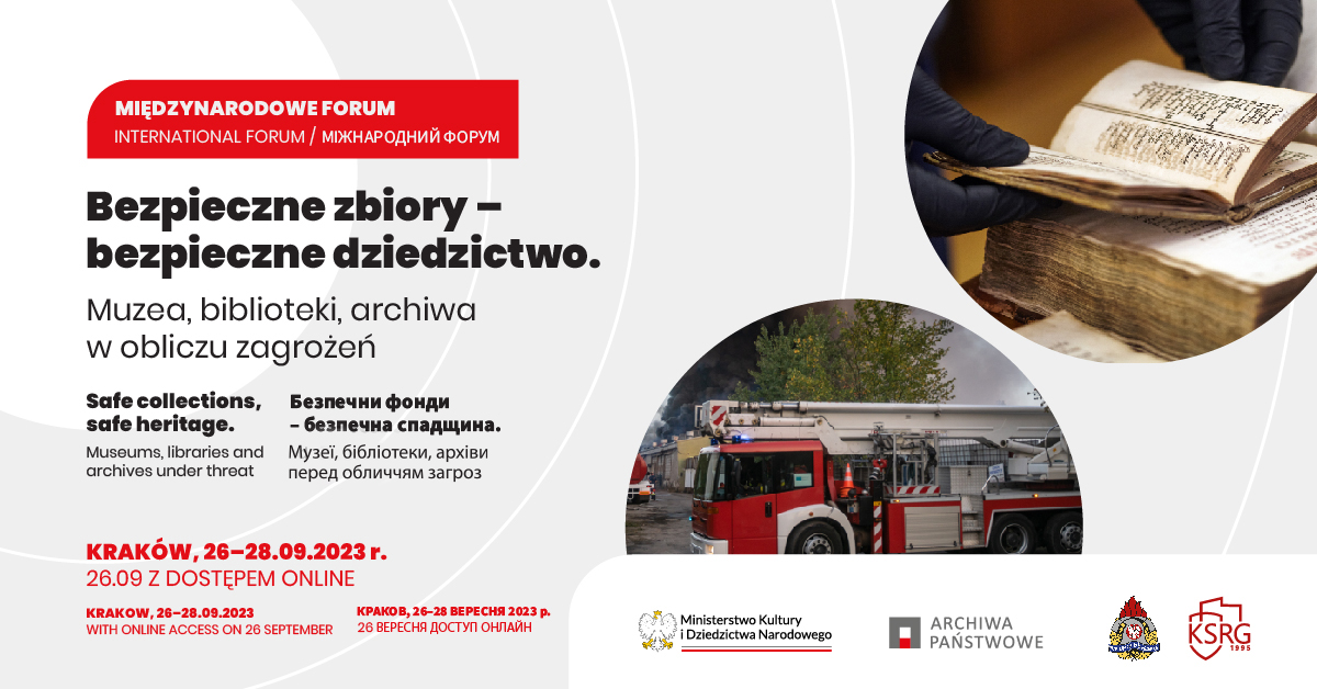 Międzynarodowe Forum „Bezpieczne zbiory – bezpieczne dziedzictwo. Muzea ... Międzynarodowe Forum „Bezpieczne zbiory – bezpieczne dziedzictwo. Muzea ...